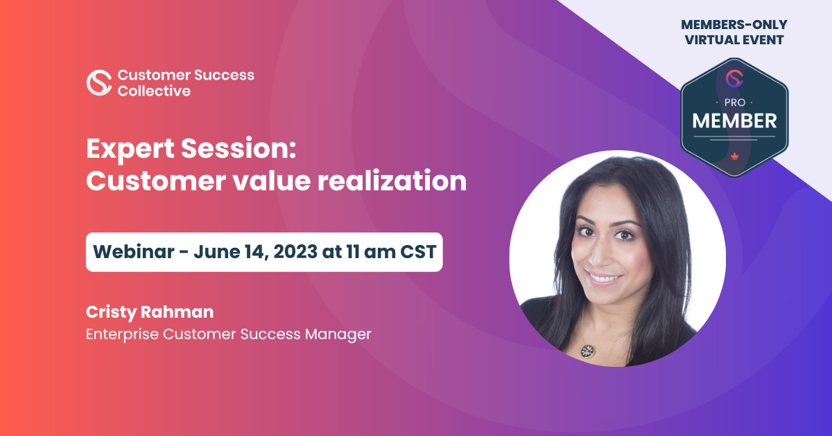 Expert Session: Customer value realization with Cristy Rahman