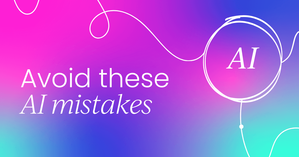 Avoid the most common and expensive AI mistakes in CX
