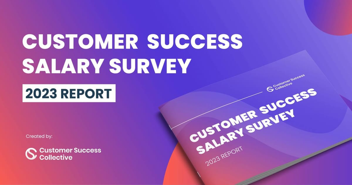 Customer Success Salary Survey 2023 | Download the report