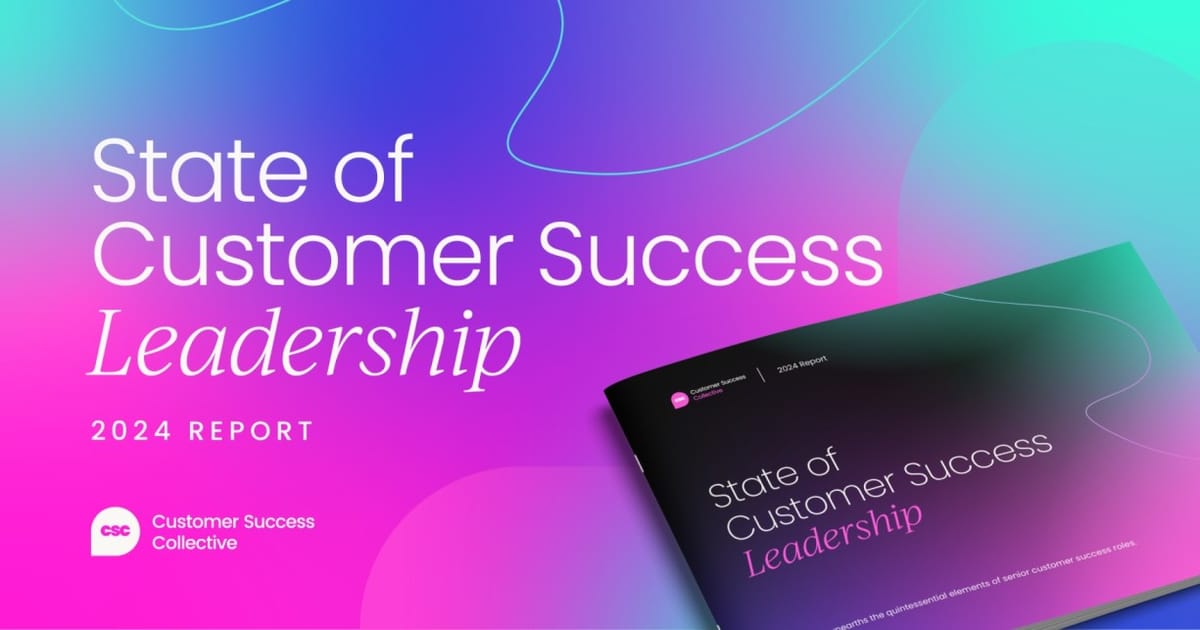 State of Customer Success Leadership 2024